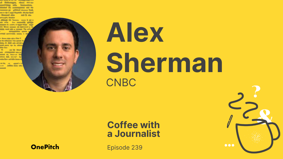 Coffee with a Journalist: Alex Sherman, CNBC - Blog